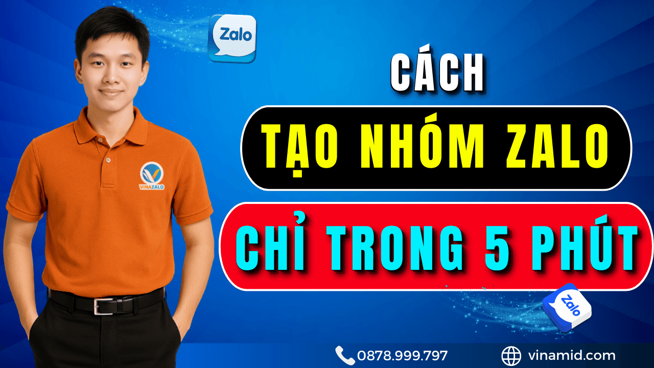 Cách tạo nhóm Zalo chỉ trong 5 phút - VinaZalo
