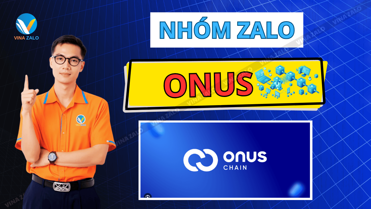 Danh sách 50+ nhóm Zalo onus trao đổi và giao dịch