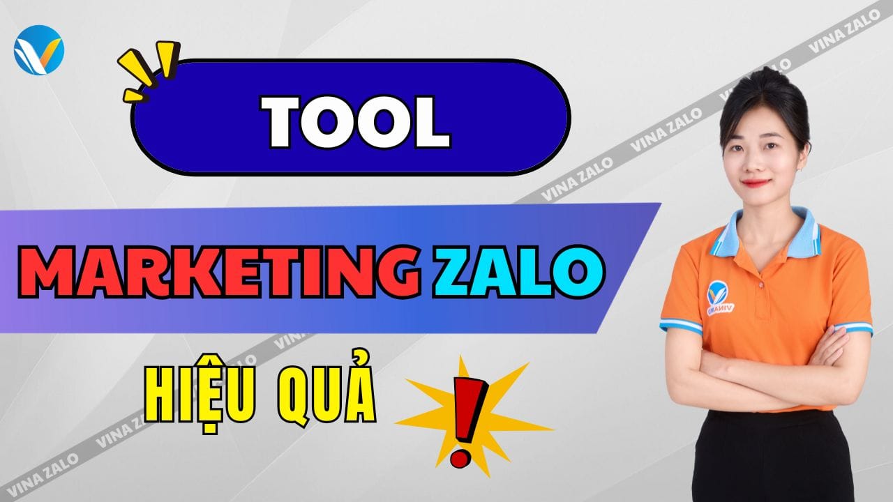 Tool Zalo Marketing giải pháp tự động hóa bán hàng trên Zalo